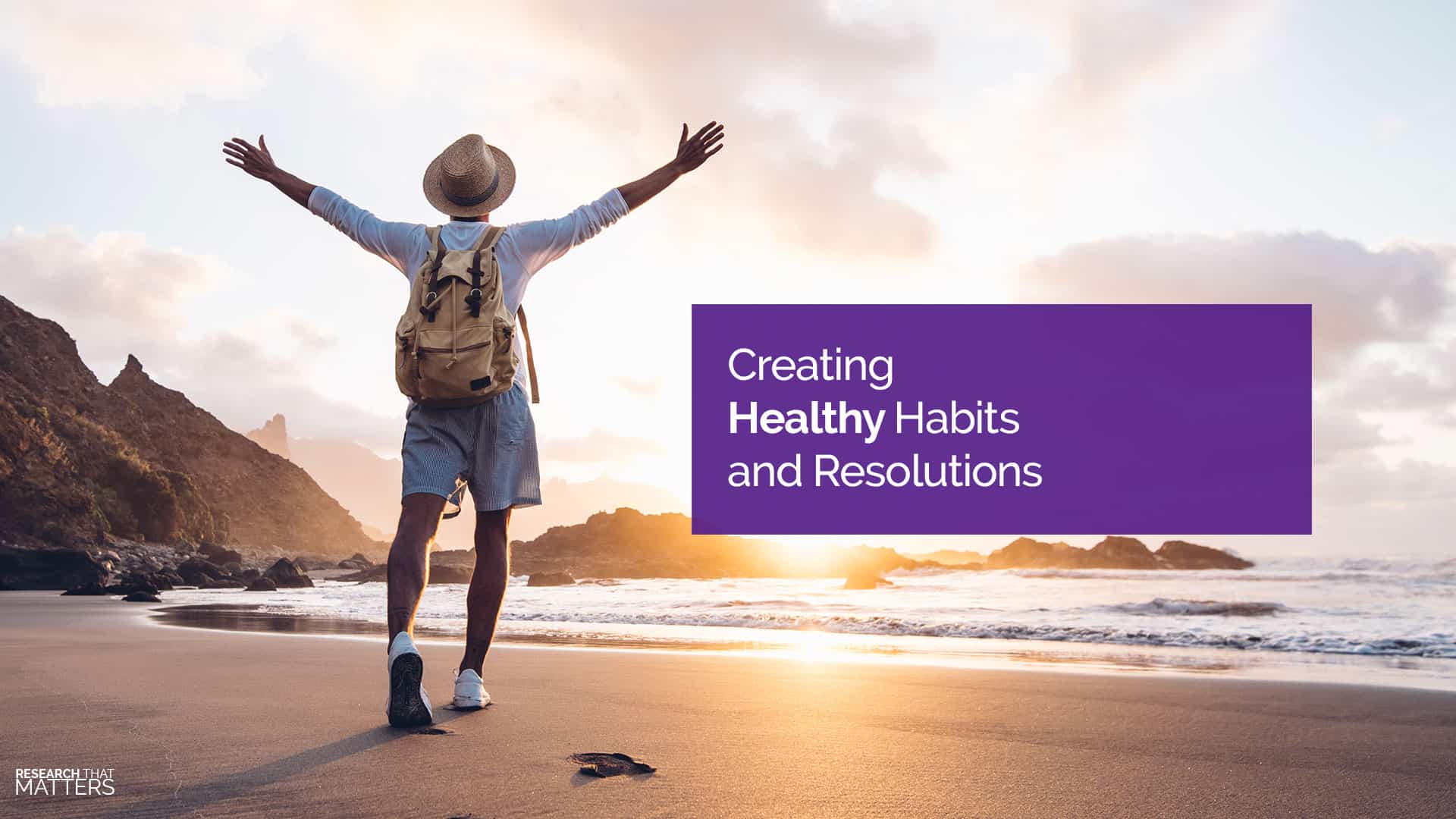 Creating Healthy Habits and Resolutions